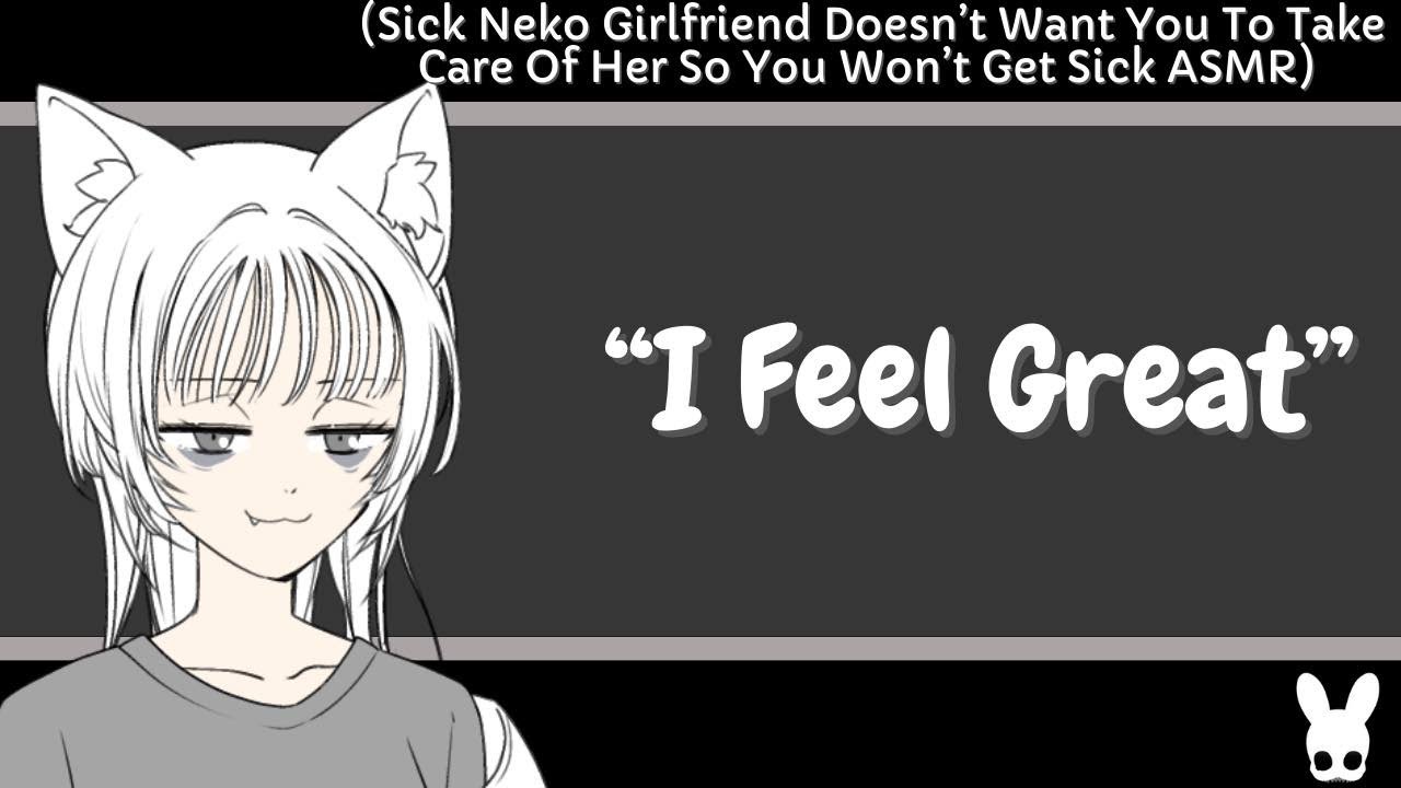 I Feel Great (Sick Neko Girlfriend ASMR) - YouTube