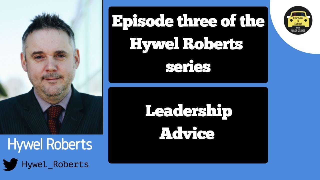 Episode three of the Hywel Roberts series - Leadership Advice - YouTube
