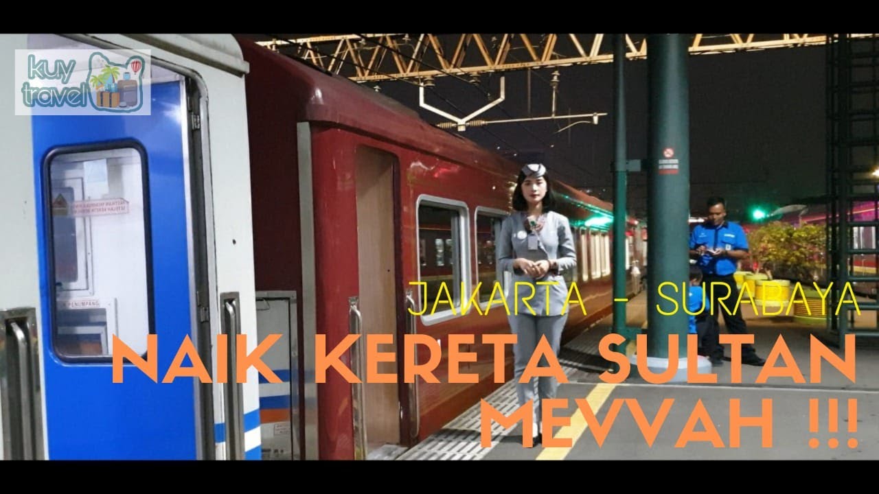 KA SEMBRANI PRIORITY JAKARTA-SURABAYA, GERBONG PARIWISATA RASA SULTAN ...