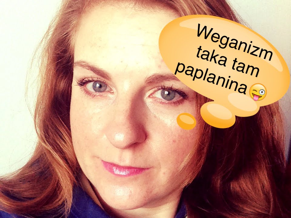 Weganizm, taka tam moja paplanina ;) - YouTube