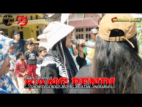 KANG PENDI - VOC. INAH TAFAHRUL || SHOW DESA BOGIS BEDENG - ANJATAN - YouTube