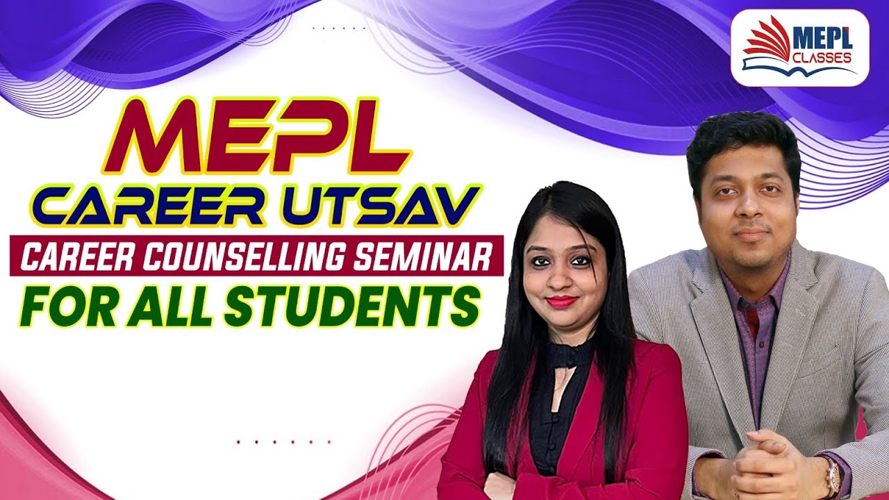 MEPL CAREER UTSAV - Career Counselling Seminar For All Students | MEPL ...