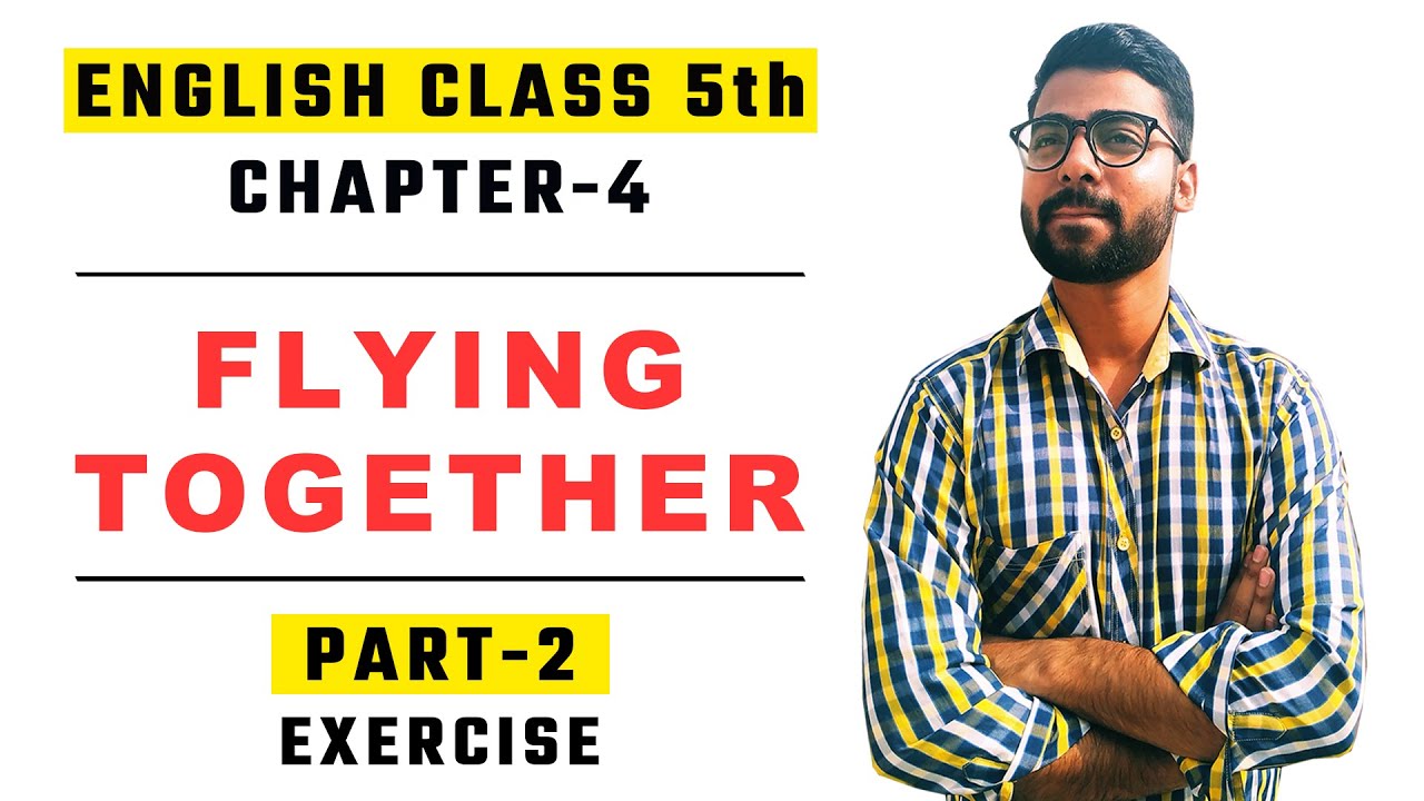 CLASS 5th || ENGLISH || CHAPTER 4 II Flying Together PART 2 II MARS ...