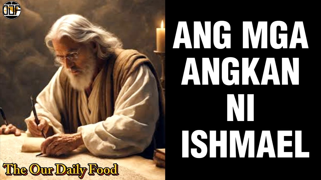 ANG MGA ANGKAN NI ISHMAEL | GENESIS 25:12 - 18 | ANG BIBLIYA - YouTube