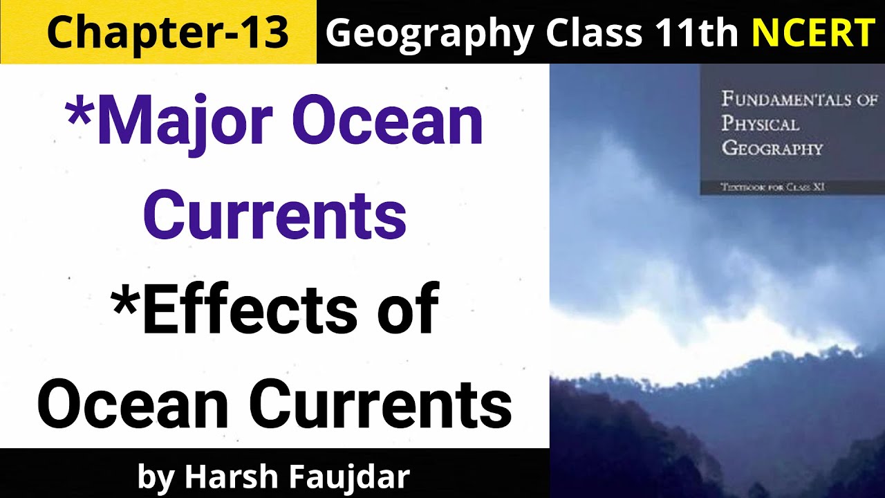G75: Major Ocean Currents, Effects of Ocean Currents | Class 11 ...