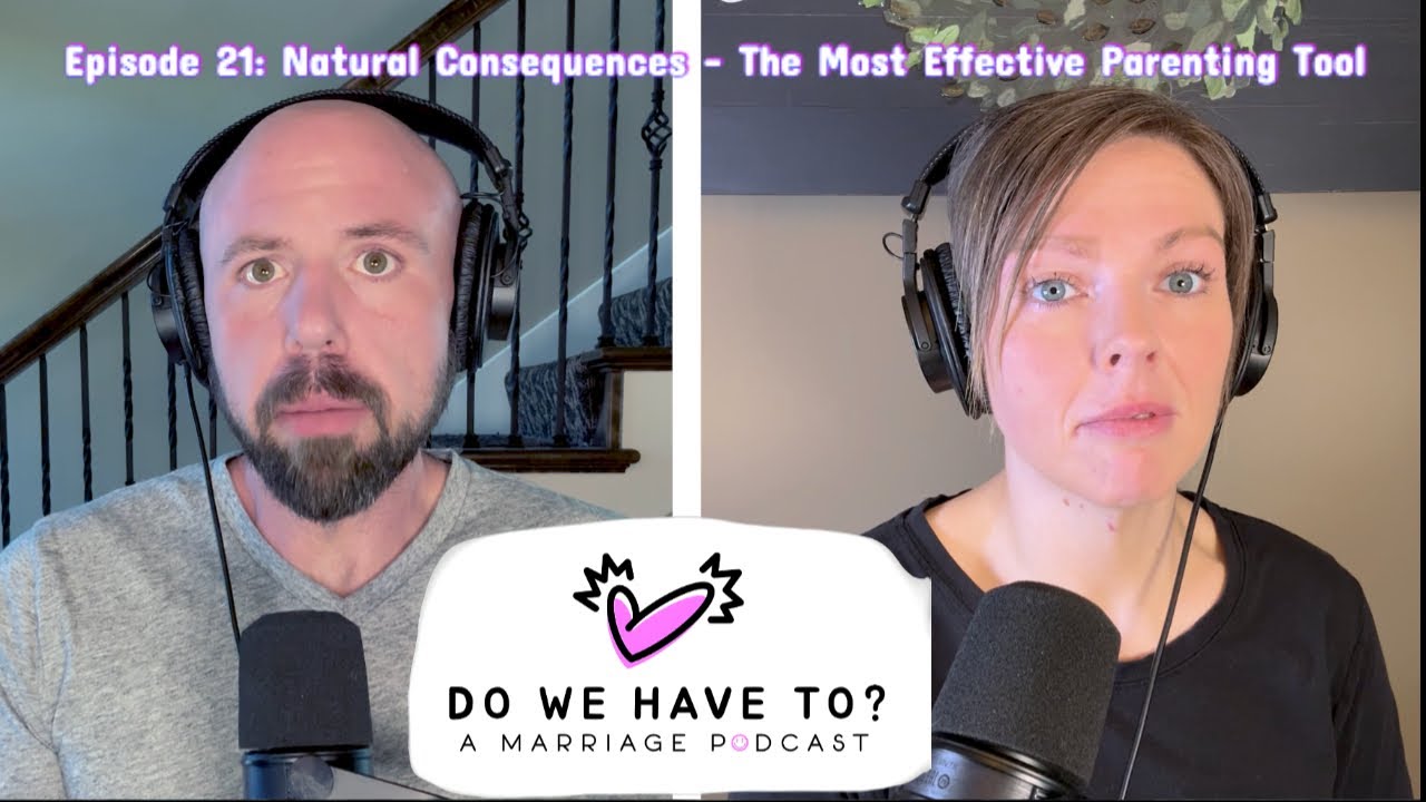 Episode 21: The Power Of Natural Consequences - YouTube