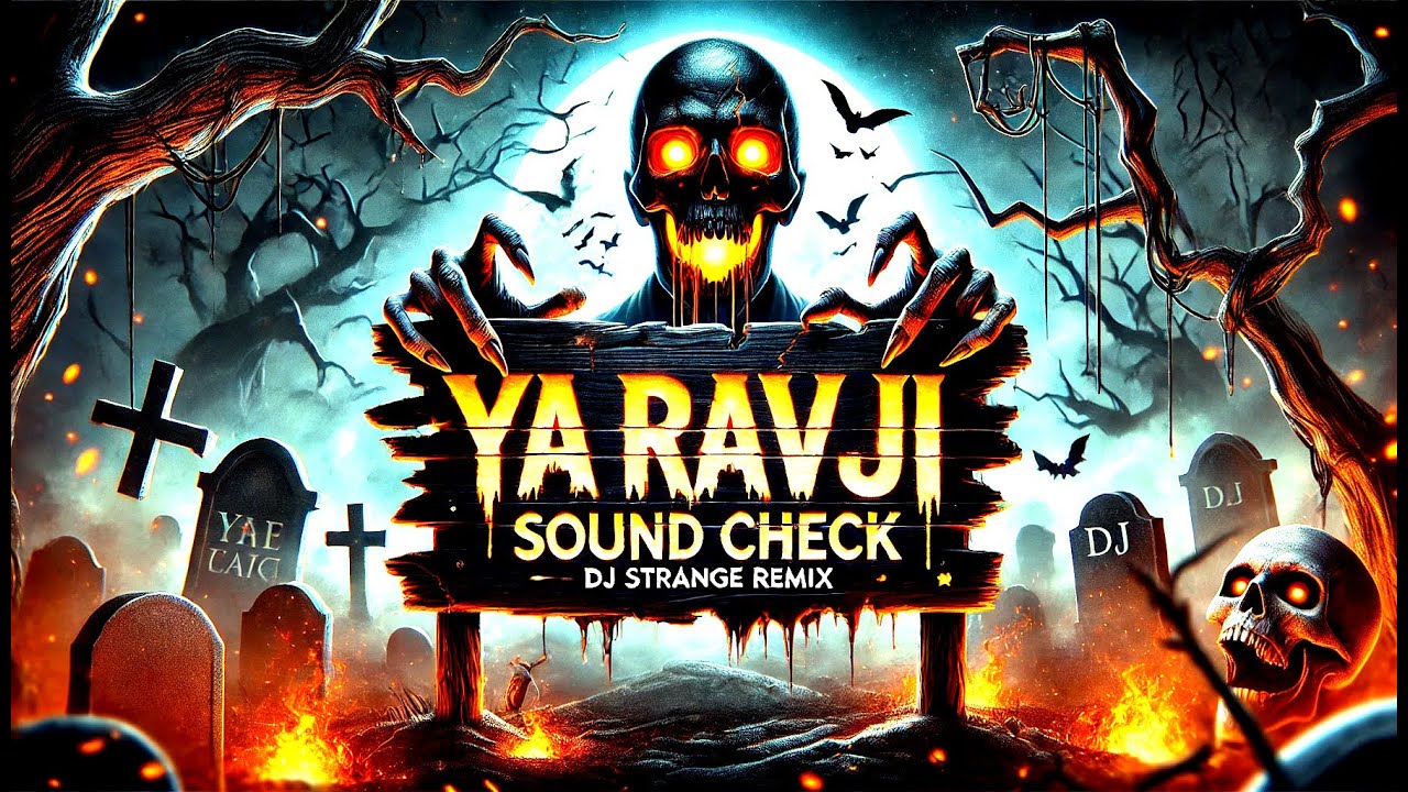 Yaa Ravji | sound check | Strange Remix | या रावजी | ya ravji basa bhavji dj | high gain sound ...