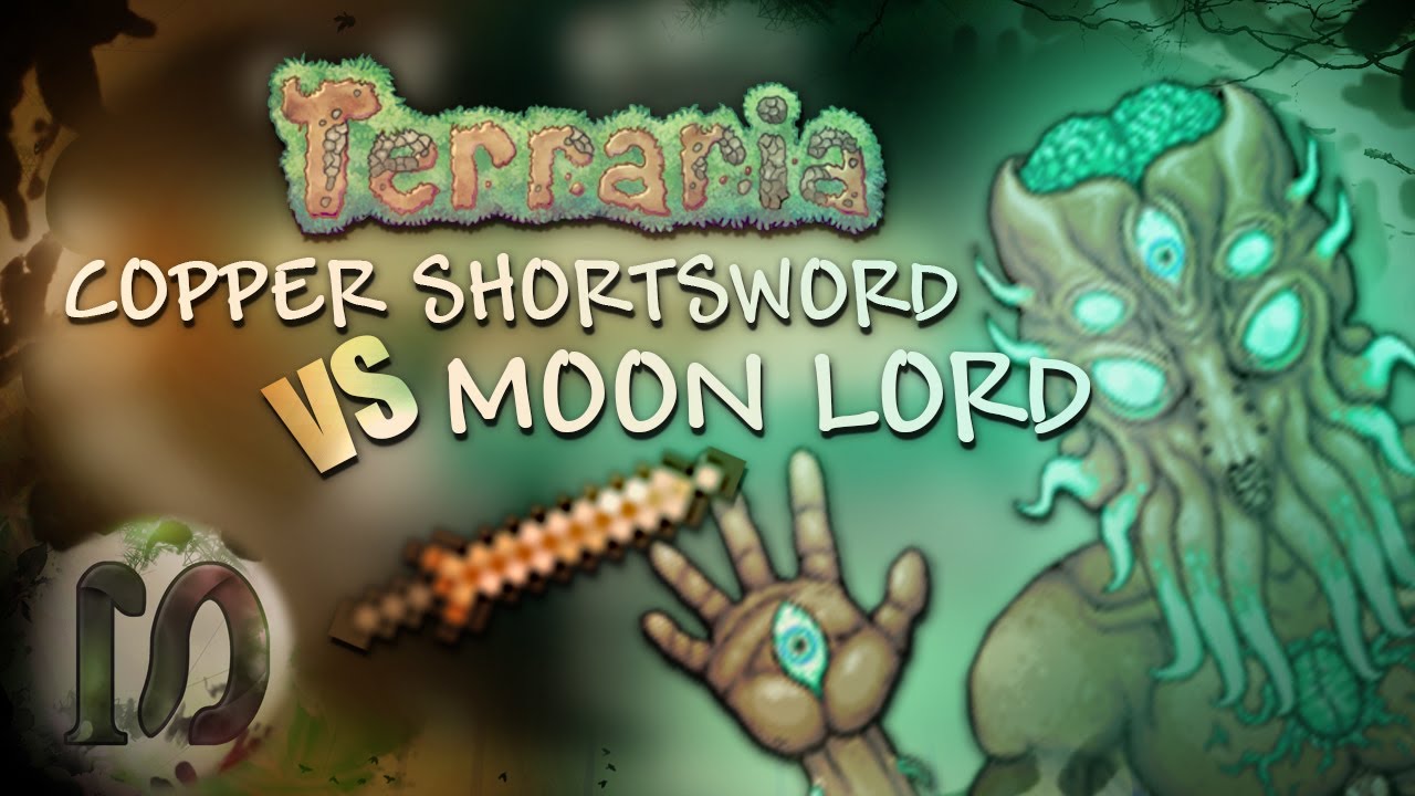 Terraria 1.3.5 - COPPER SHORT-SWORD vs MOON LORD - (NO ARMOUR ...