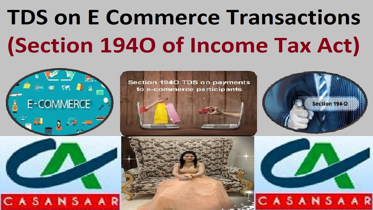 TDS on E Commerce Transactions under Section 194O of Income Tax | TDS - Section 194O - YouTube