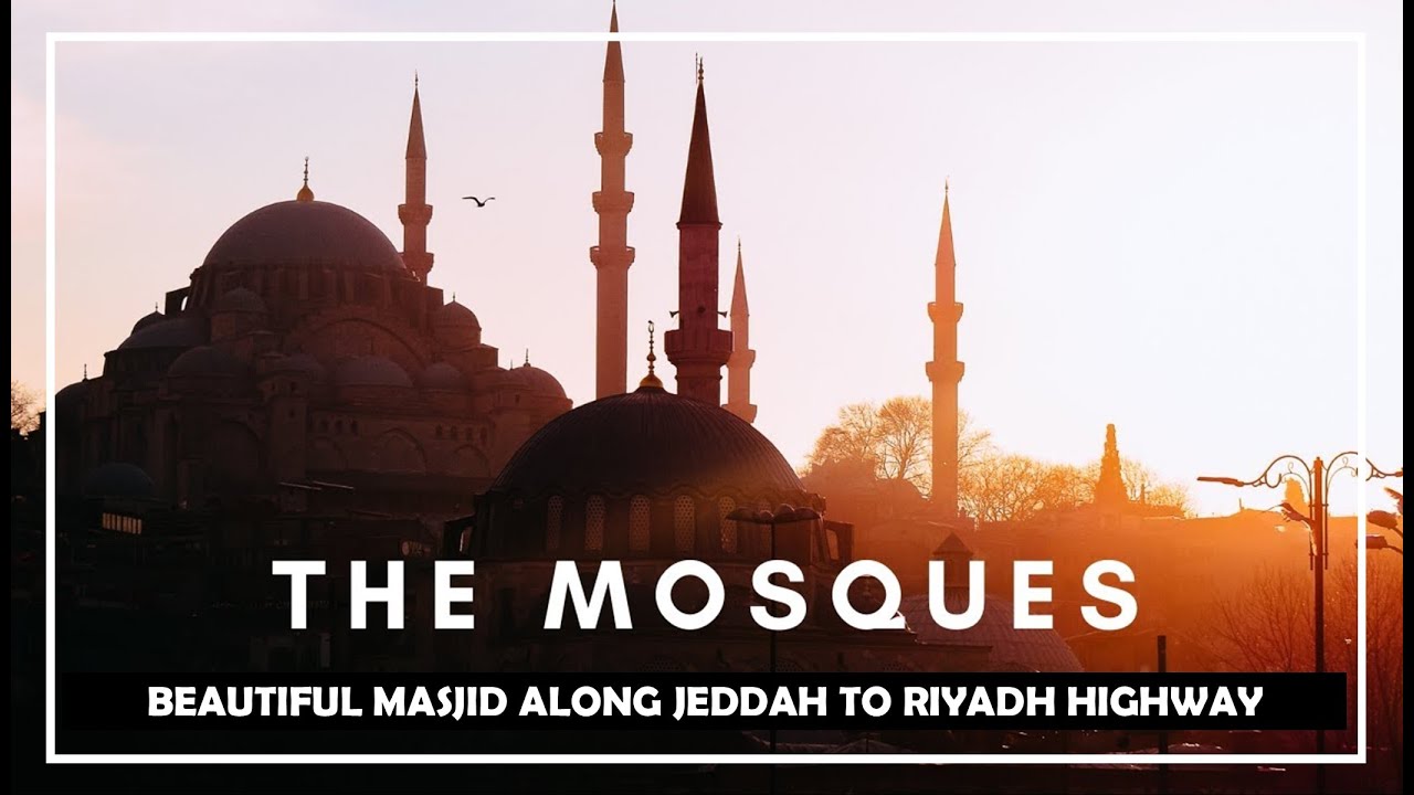 The Mosques | Al Masajid - YouTube