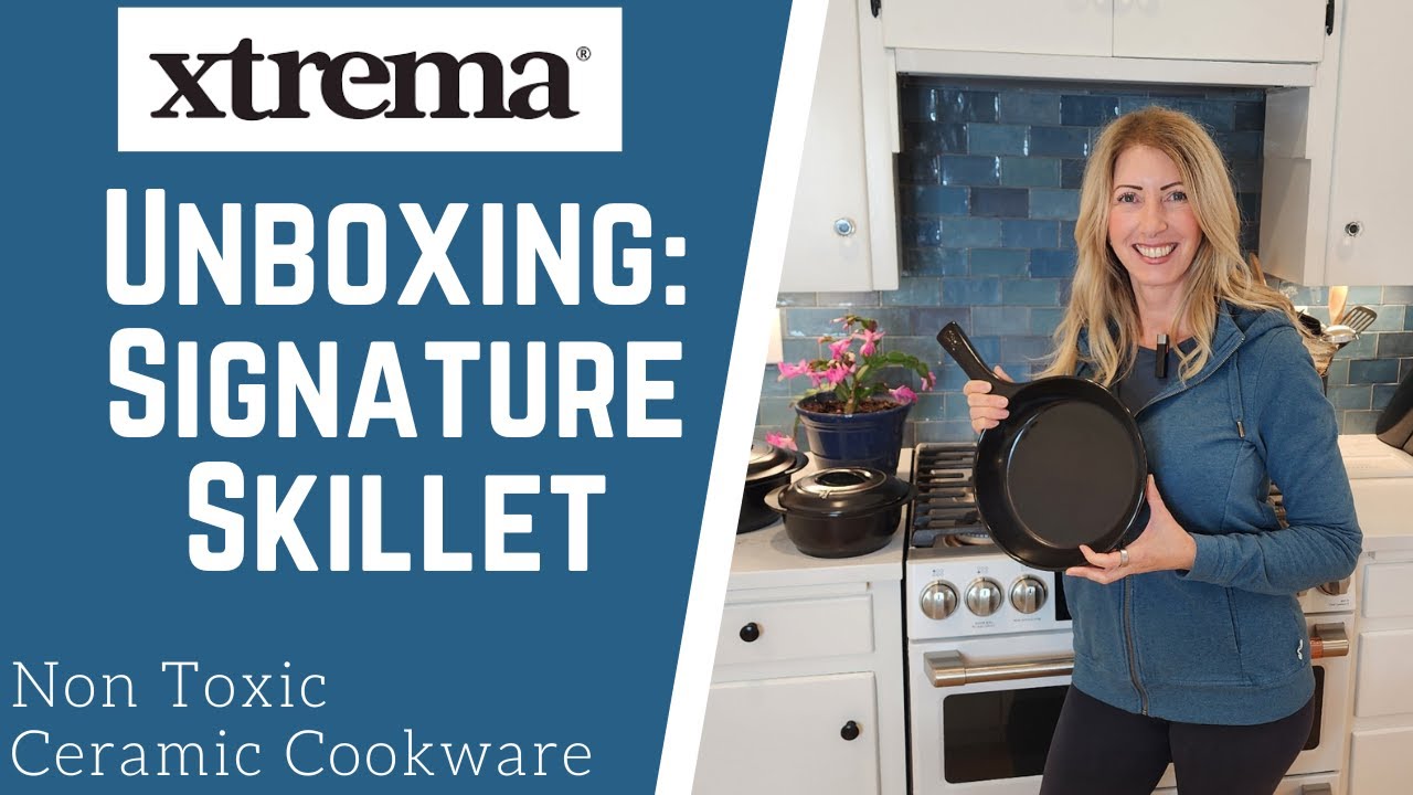 Get Cooking With Xtrema Ceramic Cookware - Unboxing The Signature ...