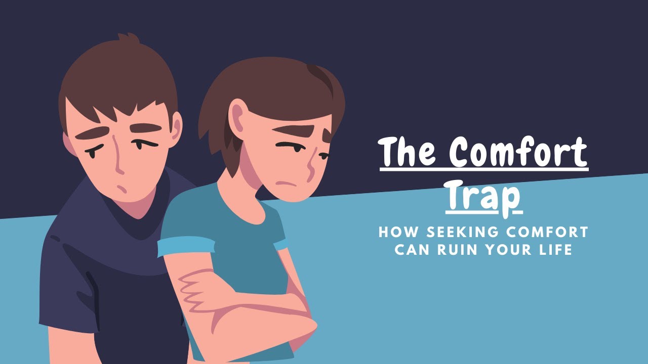 The Comfort Trap | How Seeking Comfort Can Ruin Your Life - YouTube