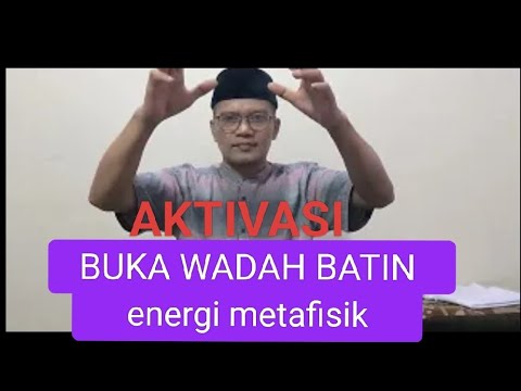 BUKA WADAH BATIN ,ENERGI METAFISIK. - YouTube