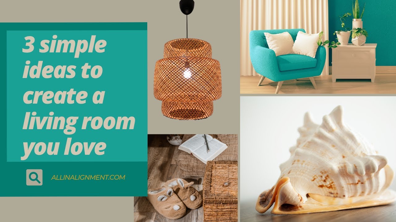 How to Create a Living Room Space that You Love. - YouTube