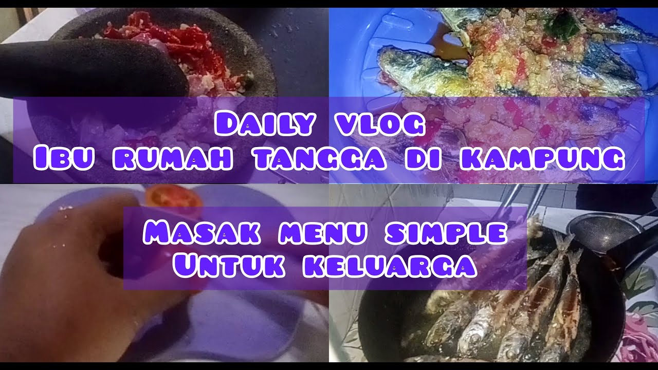 daily vlog||masak ikan pindang buat keluarga||menu simple murah meriah ...