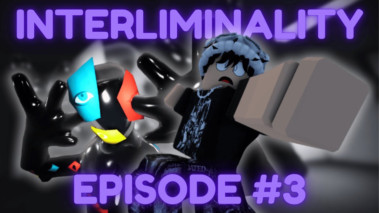 INTERLIMINALITY EPISODE 3 - A Roblox Horror Game - YouTube