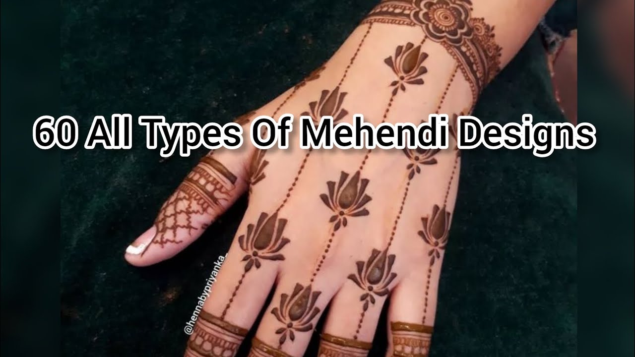 60 All Types Of Mehendi Designs 👌|| Latest Mehendi Collections 🎀🤗 - YouTube