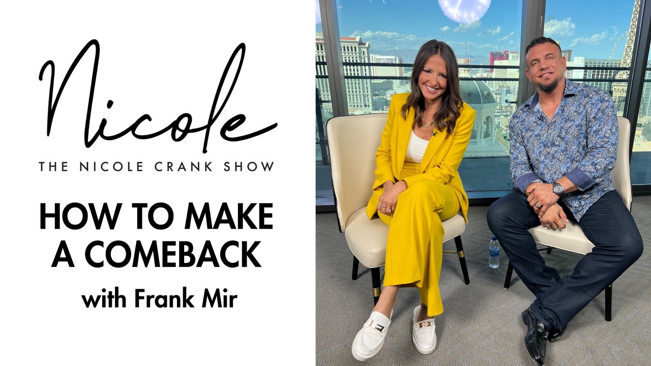 "How To Make A Comeback" with Frank Mir - The Nicole Crank Show - YouTube