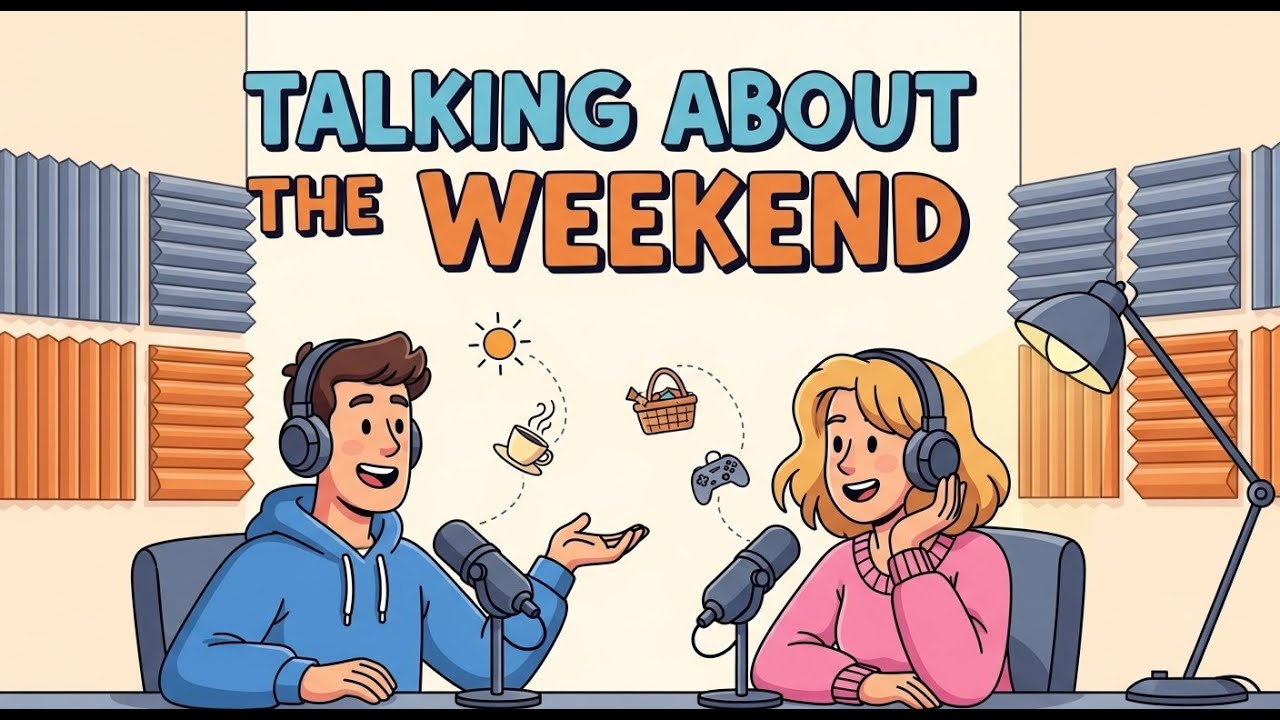Talking About the Weekend - YouTube