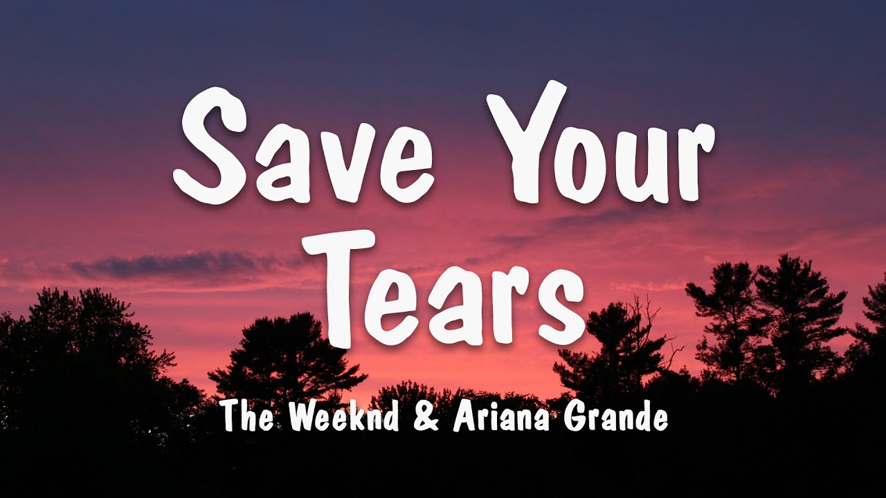 The Weeknd & Ariana Grande - Save Your Tears (Remix) (Lyric) - YouTube