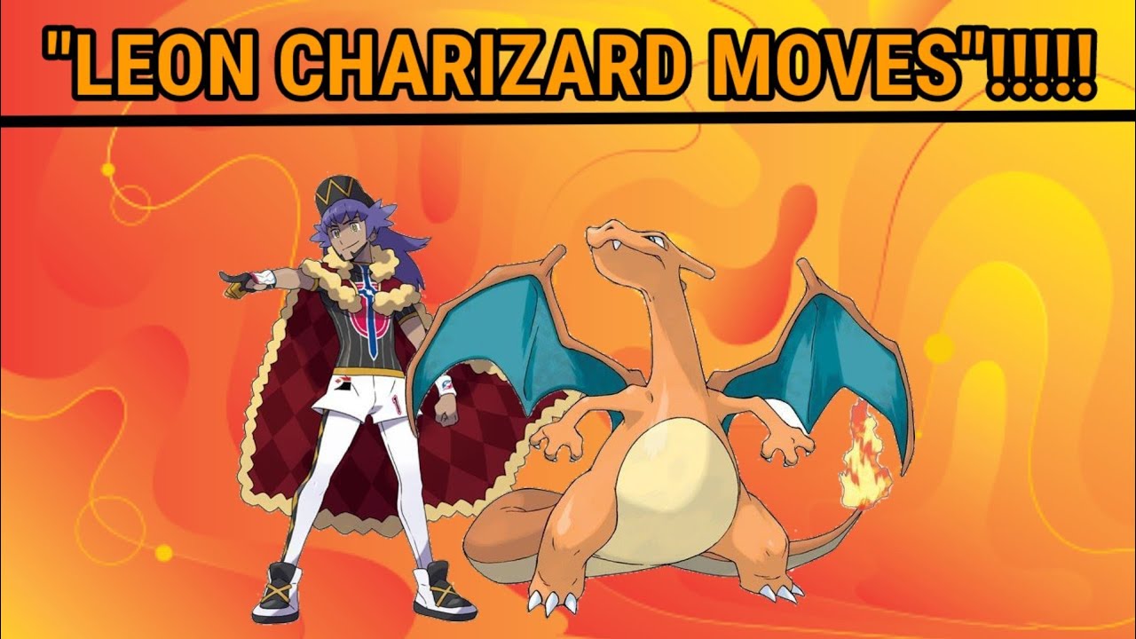 All Leon Charizard Moves!!!!!!! - YouTube