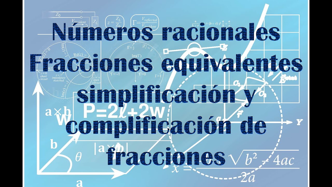 Números racionales Fracciones equivalentes, simplificación y ...