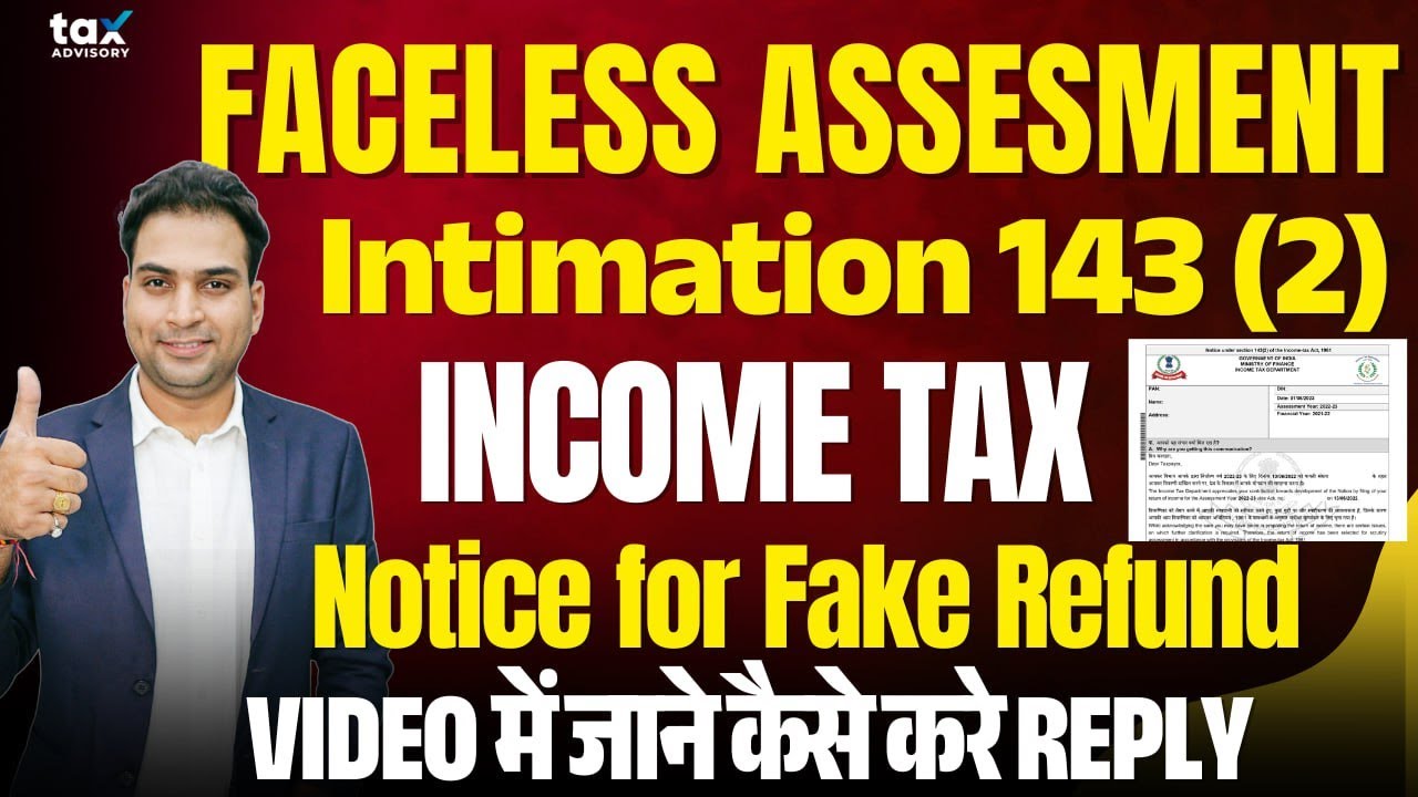 Income Tax Notice 143(2) For TDS Refund | How to Reply Faceless ...
