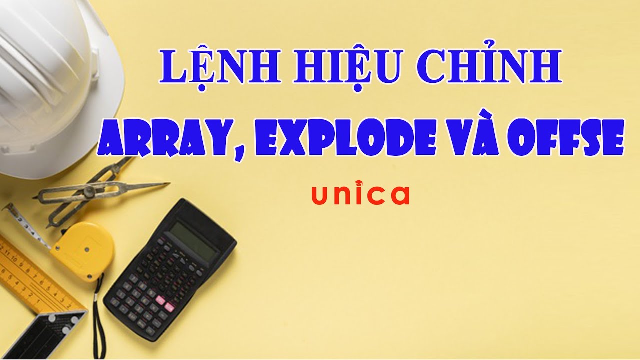 Học Autocad - Lệnh hiệu chỉnh Array, Explode và Offset trong AutoCad ...