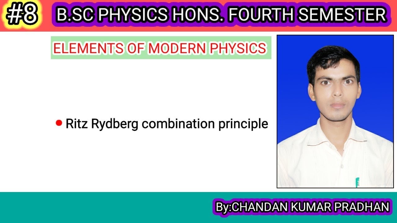 ELEMENTS OF MODERN PHYSICS: Ritz Rydberg combination principle - YouTube