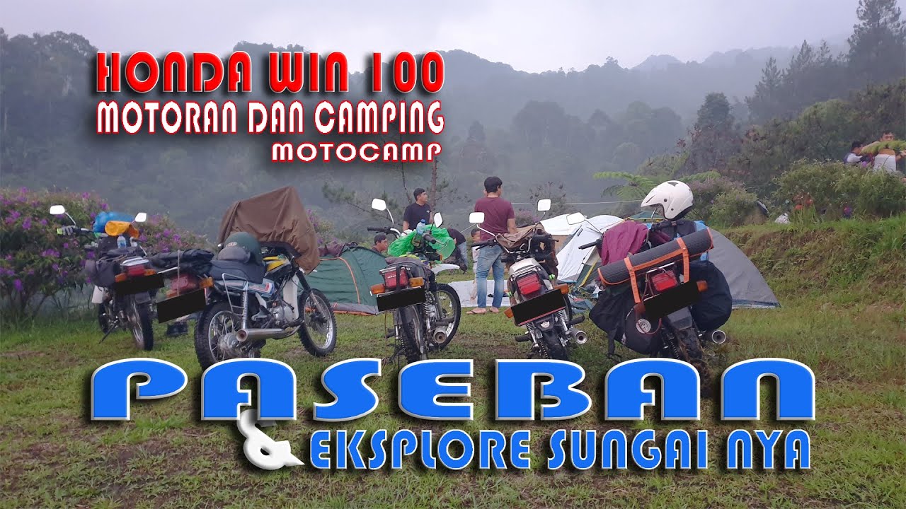 MOTOCAMP, MOTORAN DAN CAMPING DI PASEBAN DENGAN HONDA WIN 100 - YouTube