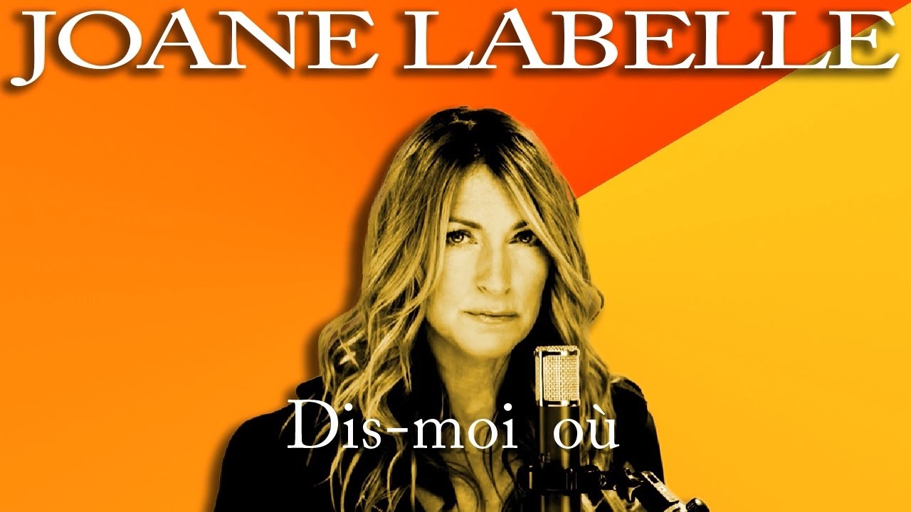 Joane Labelle Dis-moi où Karaoke - YouTube