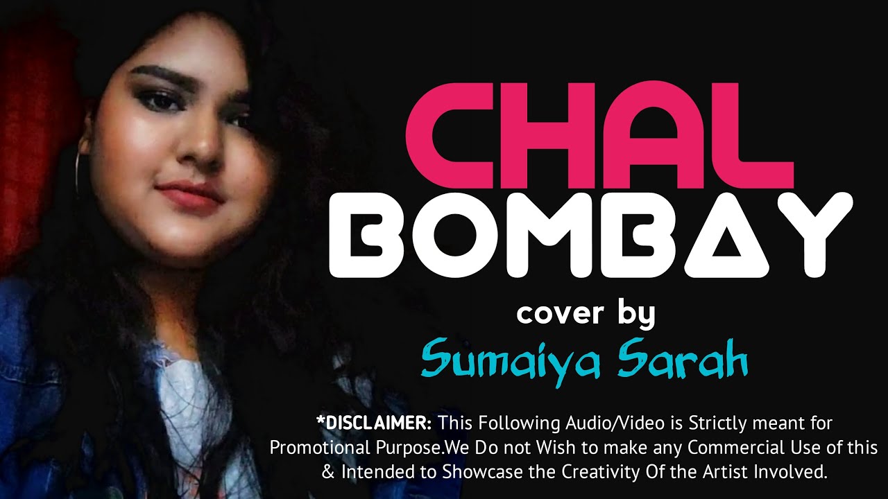 Chal Bombay female version || Sumaiya Sarah - YouTube