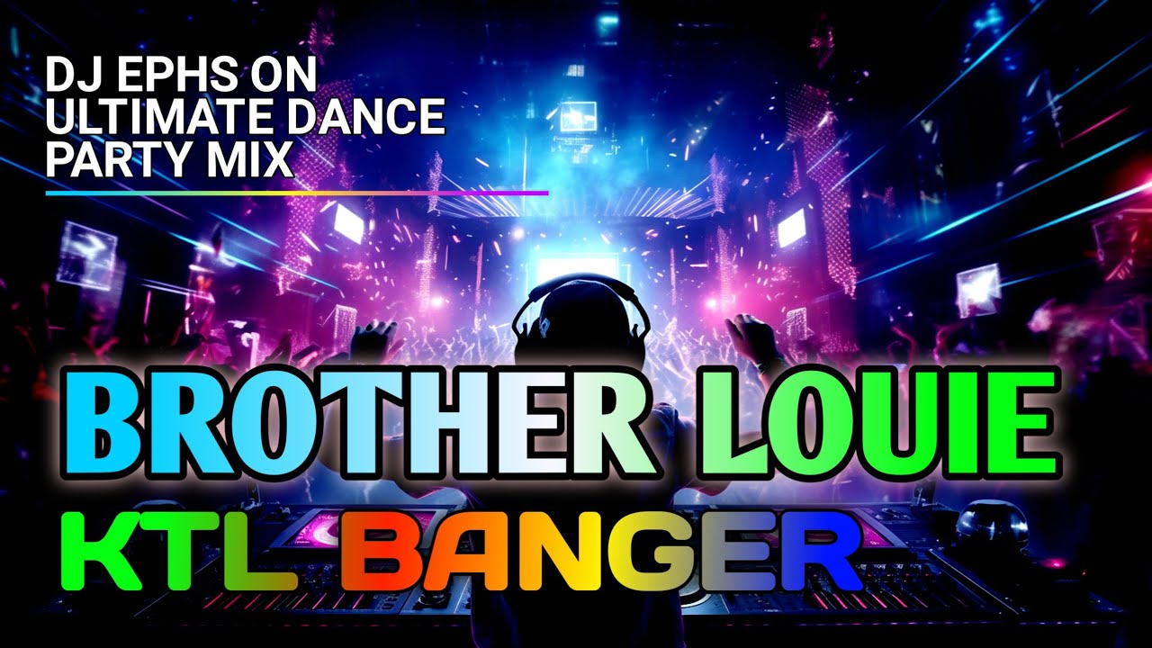 BROTHER LOUIE - KTL BANGER - YouTube