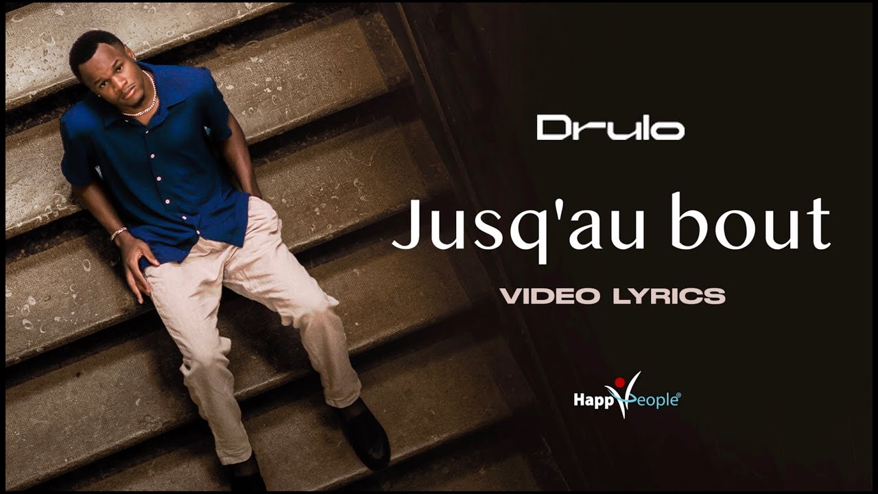 DRULO - "Jusqu'au bout" (video Lyrics officiel) - YouTube
