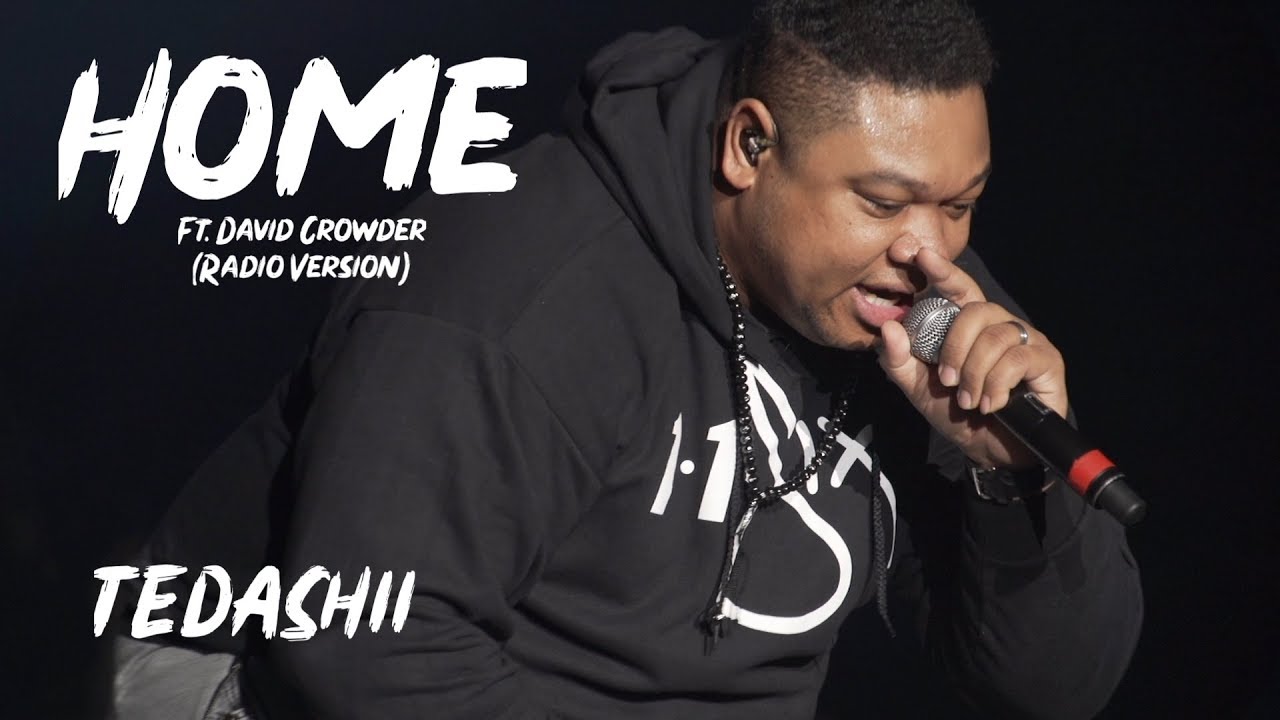 Home Ft. Crowder – Tedashii (Radio Version) (Lyric Video) - YouTube