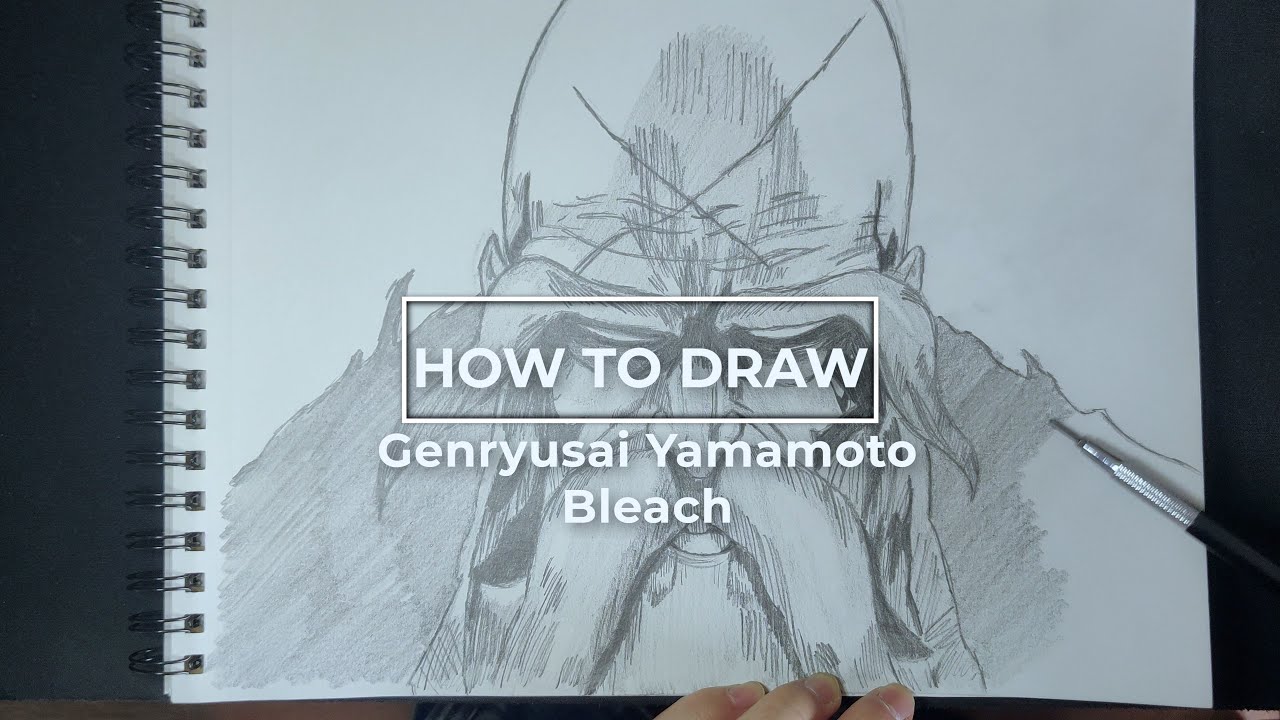 FULL TUTORIAL: How to draw Genryusai Yamamoto | Bleach | Anime | Relax ...
