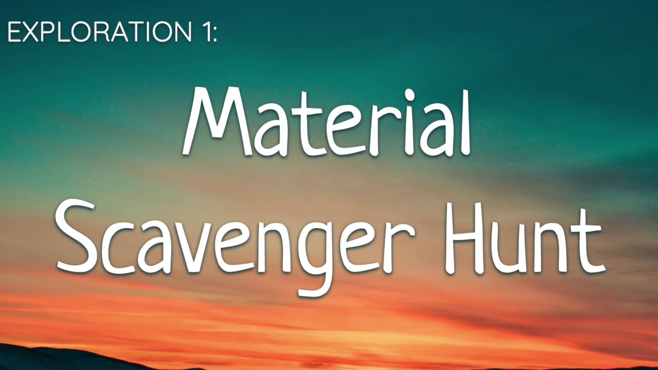 Material Scavenger Hunt - YouTube