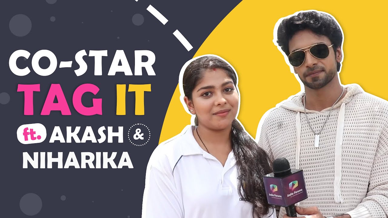 Co-star Tag It Ft. Niharika Chouksey & Akash Ahuja | Faltu | India Forums - YouTube
