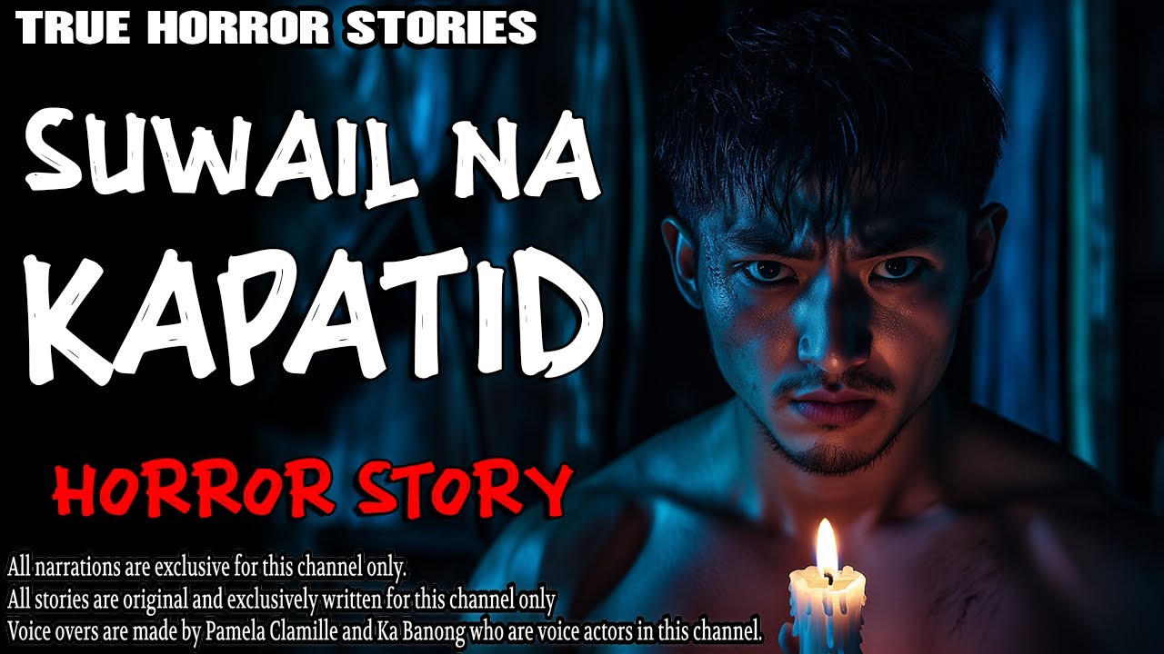 SUWAIL NA KAPATID HORROR STORY | True Horror Stories | Tagalog Horror ...