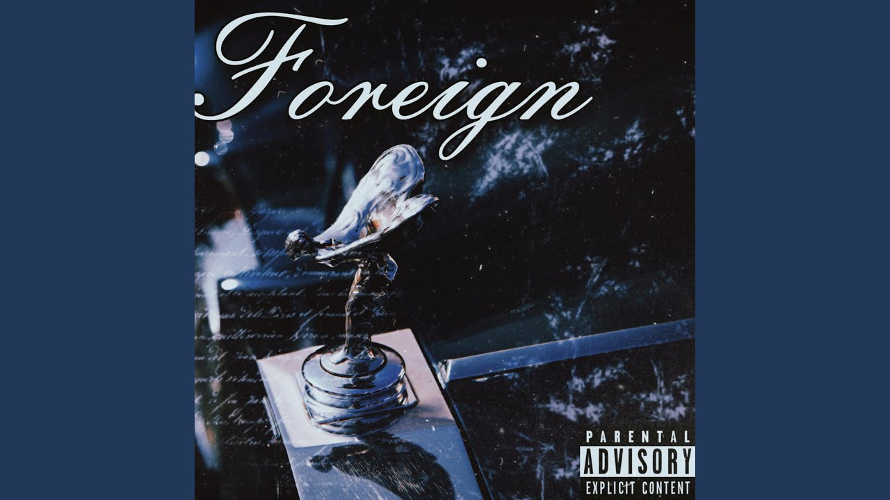 Foreign - YouTube