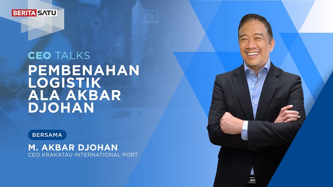 CEO Talks | Pembenahan Logistik ala Akbar Djohan - YouTube