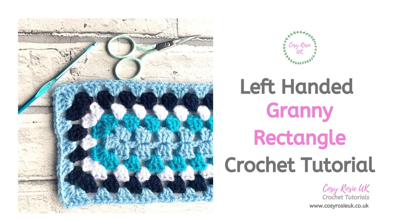 How to Crochet a Granny Rectangle Left Handed - YouTube