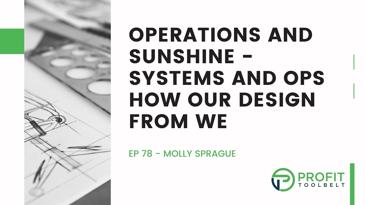 78 - Operations and Sunshine - Systems and Ops How our Design from we ...