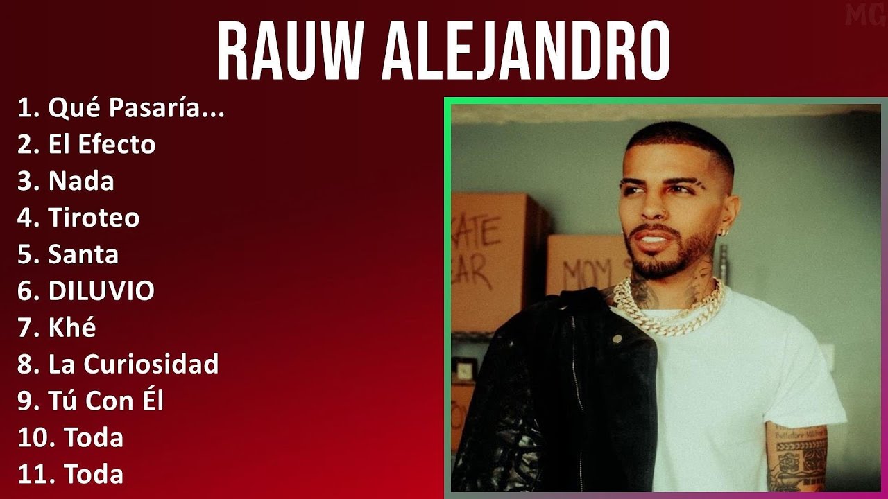 Rauw Alejandro 2025 MIX Top Hits - Qué Pasaría..., El Efecto, Nada ...