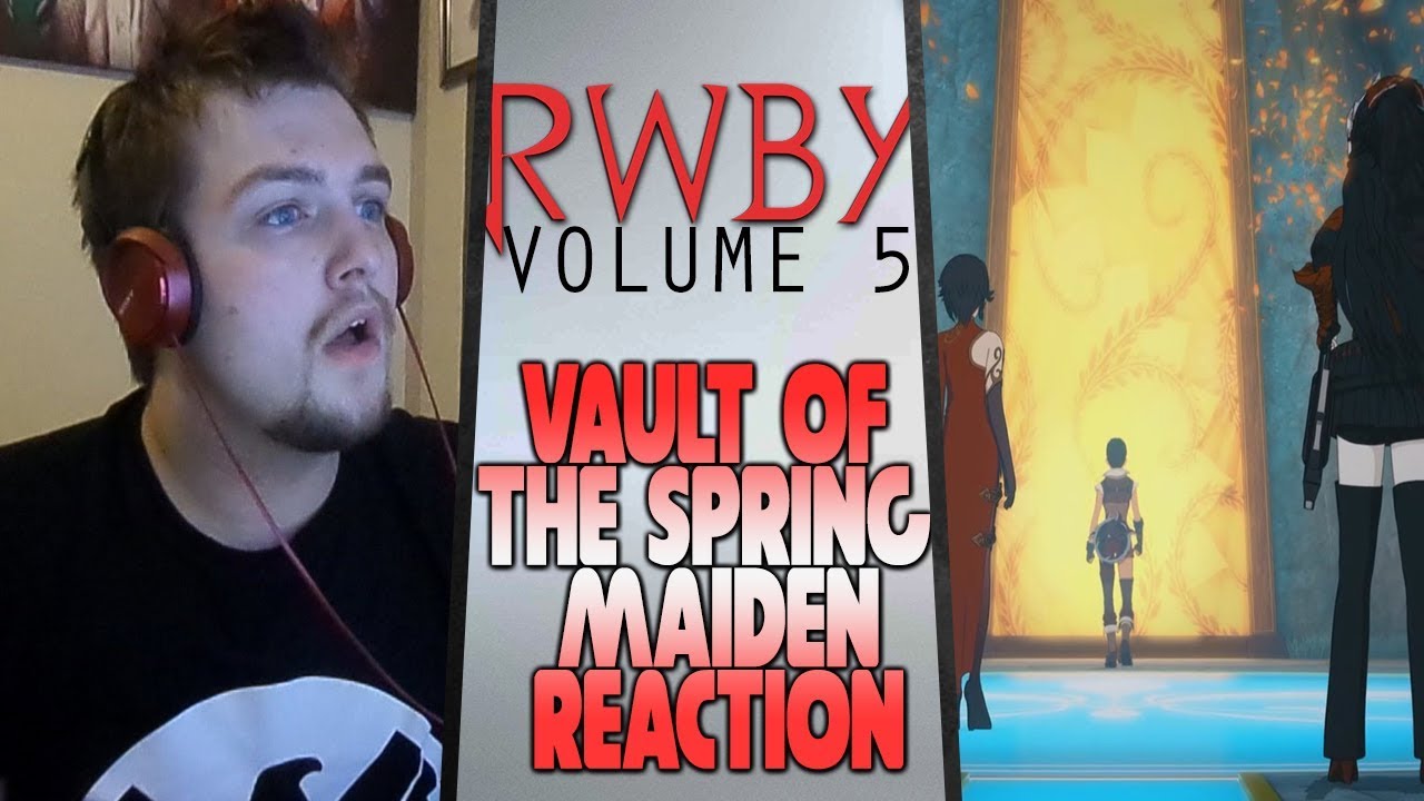 RWBY Volume 5 Chapter 12: Vault of the Spring Maiden Reaction - YouTube