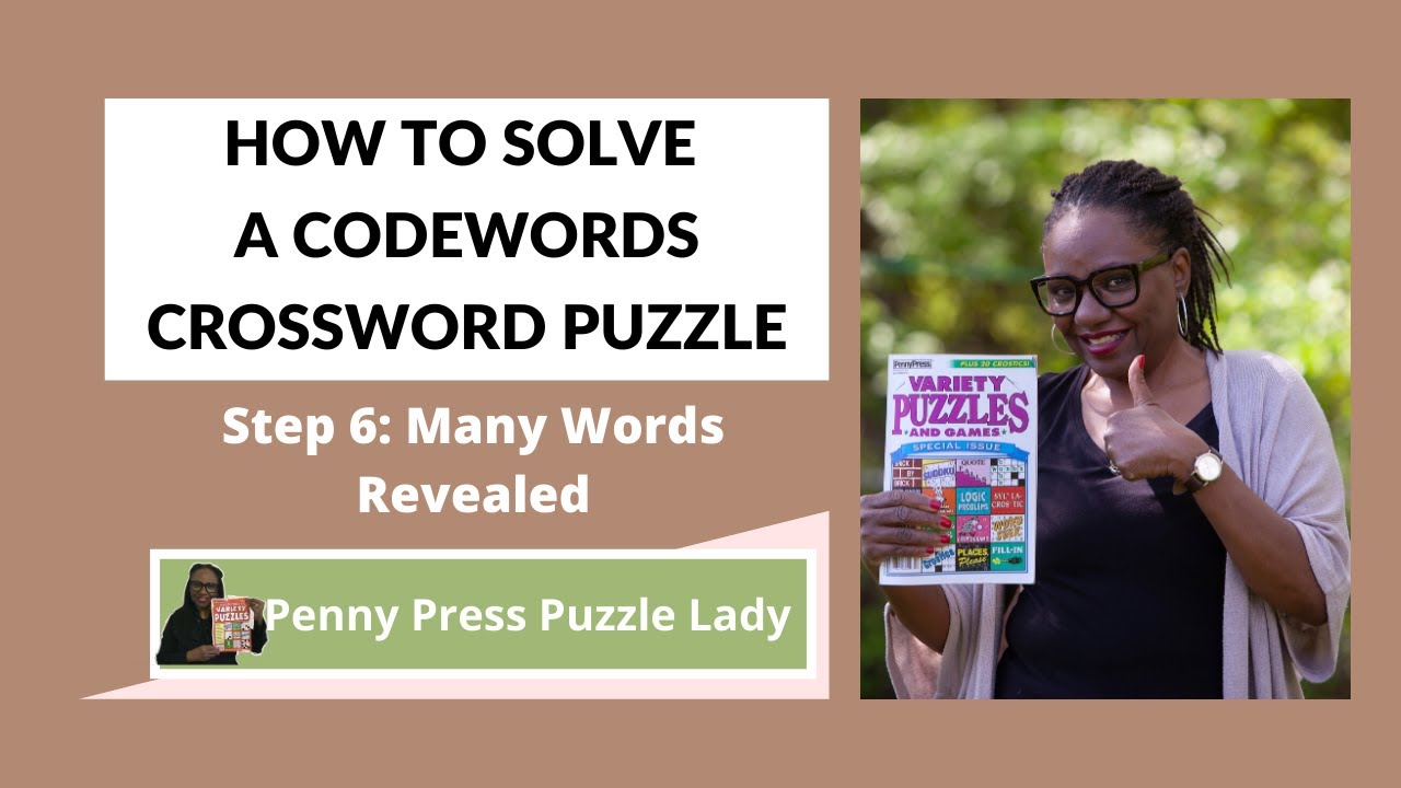 How to Solve Penny Press Codeword Puzzles: Step 6- Many Words Revealed ...