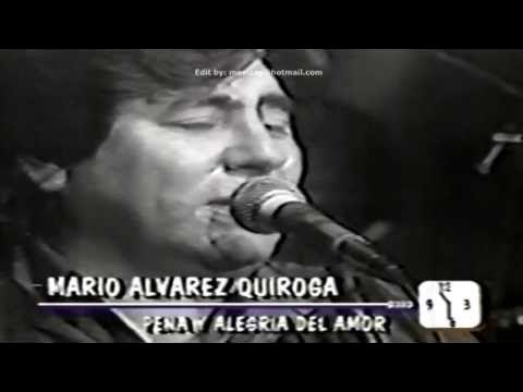MARIO ALVAREZ QUIROGA PENAS Y ALEGRIAS DEL AMOR HD HQ audio MEJORADO - YouTube Music