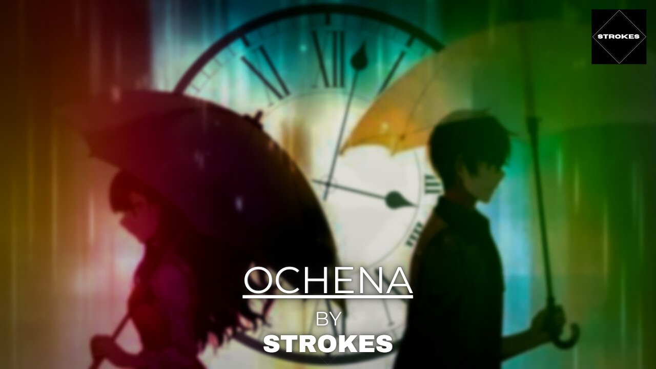 OCHENA BY STROKES OFFICIAL AUDIO (LYRICS) - YouTube