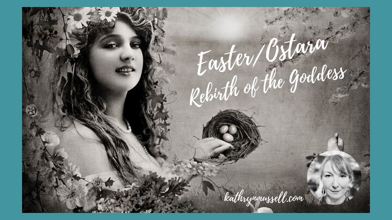 Easter/Ostara/Eoster ~ Rebirth of the Goddess - YouTube