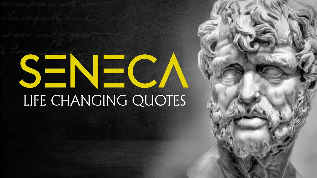 Seneca's Quotes about life and Ourselves Seneca Stoicism Quotes - YouTube